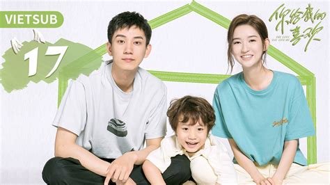 VIETSUB Tình Yêu Anh Dành Cho Em The Love You Give Me Tập 17