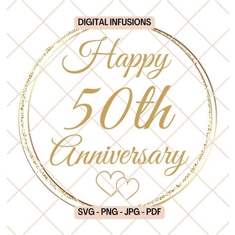 Happy 50th Anniversary Golden SVG PNG Files For Cutting Sublimation