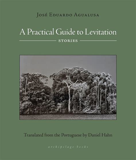 Amazon A Practical Guide To Levitation Stories Agualusa Jose