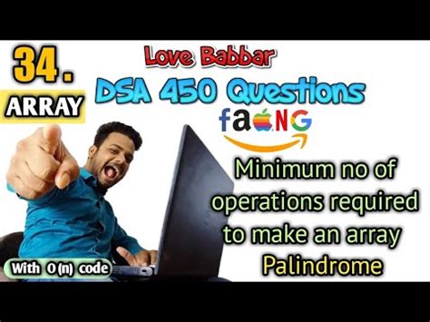 Minimum No Of Operations Required To Make An Array Palindrome Love