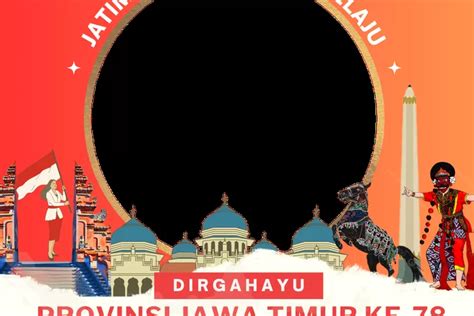Gratis 10 Link Twibbon Hari Jadi Provinsi Jawa Timur Ke 78 Tahun 2023