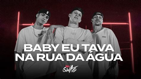 Baby Eu Tava Na Rua Da Água MC Menor RV TR FitDance Coreografia