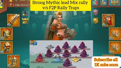 F2P Rally Trap Vs Strong Mythic Leads Kvk Lords Mobile YouTube