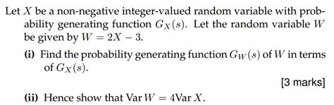 Solved Let X Be A Non Negative Integer Valued Random Chegg