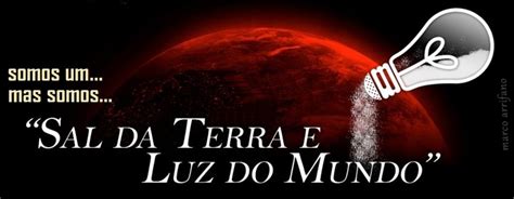 Sal Da Terra E Luz Do Mundo
