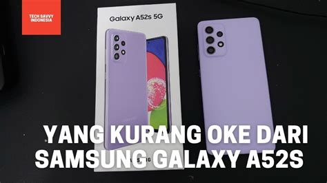 HAL YANG PERLU DIKETAHUI TENTANG SAMSUNG A52S 5G INDONESIA YouTube