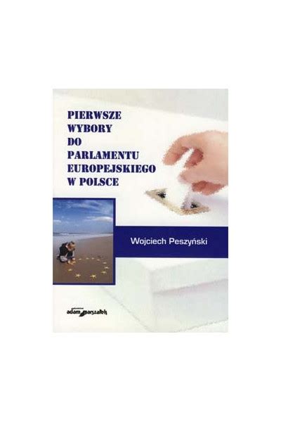 Pierwsze Wybory Do Parlamentu Europejskiego W Polsce
