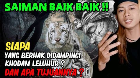 SIAPAKAH YANG DIPILIH KHODAM LELUHUR ITU DAN APA TUJUANNYA YouTube
