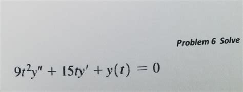solved problem 6 solve 9r2 15ty y t 0