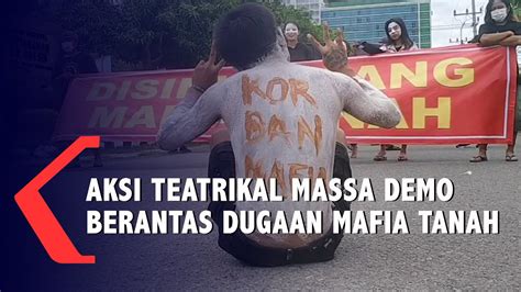Aksi Teatrikal Massa Demo Berantas Dugaan Mafia Tanah Di Gresik YouTube