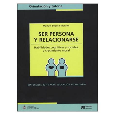 Ser Persona Y Relacionarse Habilidades Cognitivas Y Sociales Y