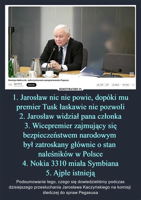 1 Jarosław nic nie powie dopóki mu premier Tusk łaskawie nie pozwoli