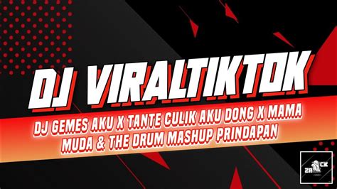 Dj Gemes Aku Tante Culik Aku Dong Mama Muda The Drum Mashup