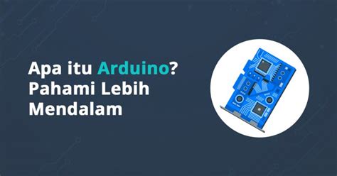apa itu arduino pahami lebih mendalam dicoding blog