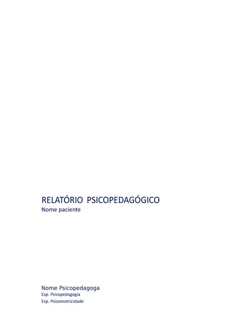 Vineland relatório RELATÓRIO PSICOPEDAGÓGICO Nome paciente Nome