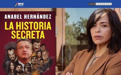 Anabel Hernández Revela Conexiones Entre AMLO y el Cártel de Sinaloa en