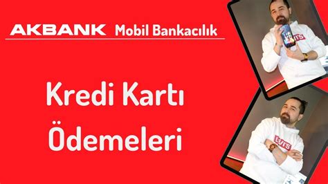 Akbank İnternet Bankacılığı Kredi Kartı Ödemeleri YouTube