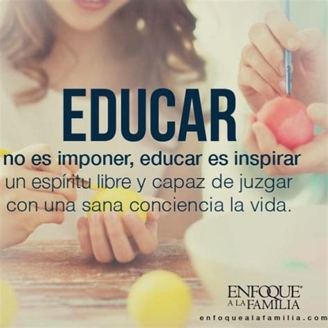 Educar Criar Para Inspirar C Mo Sin Conocerte Sin Saber Para Que