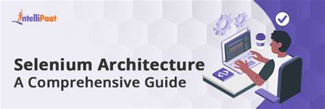 Selenium Architecture Its Major Components