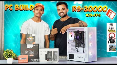 30000 Gaming PC Build Best Budget Gaming PC Build Under 30000