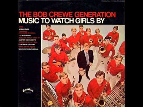 The Bob Crewe Generation Music To Watch Girls By Youtube Music