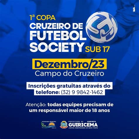 VEM AÍ A 1ª COPA CRUZEIRO DE FUTEBOL SOCIETY SUB 17 Prefeitura