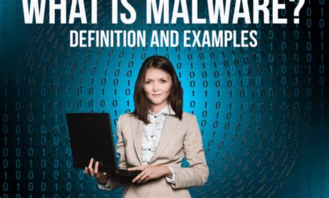 Qu est ce qu un logiciel malveillant Définition et 6 exemples