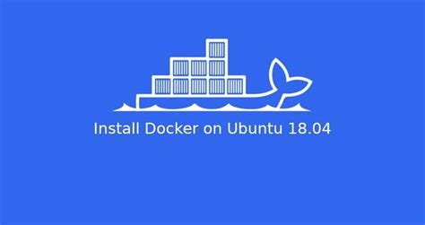 How To Install And Use Docker Compose On Ubuntu 18 04 Linuxize