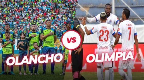 Olancho FC vs Olimpia EN VIVO hora canal cómo y dónde ver