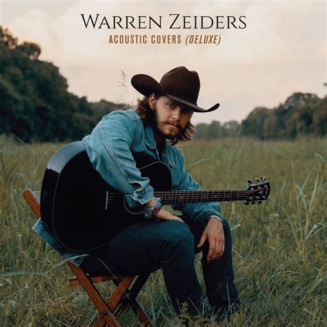 Apple Music 上Warren Zeiders的专辑Acoustic Covers Deluxe