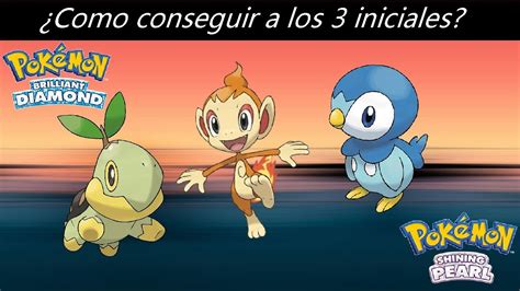 Como Conseguir A Los 3 Iniciales En Pokemon Diamante Brillante Y Perla