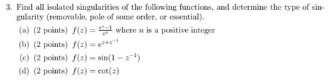 solved 3 find all isolated singularities of the following