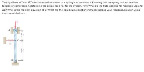 Solved Two Rigid Bars AC And BC Are Connected As Shown To A Chegg