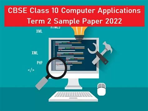 cbse class 10 computer applications term 2 exam tomorrow solve sample paper by board for last