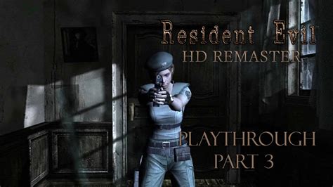 Resident Evil Playthrough Part 3 YouTube