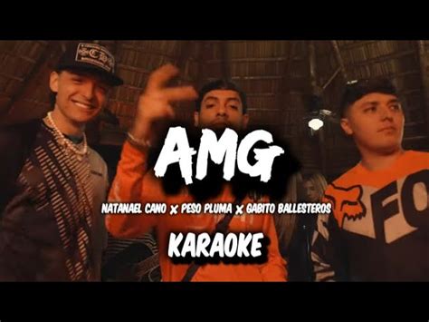 AMG Natanael Cano Peso Pluma Gabito Ballesteros KARAOKE 2022