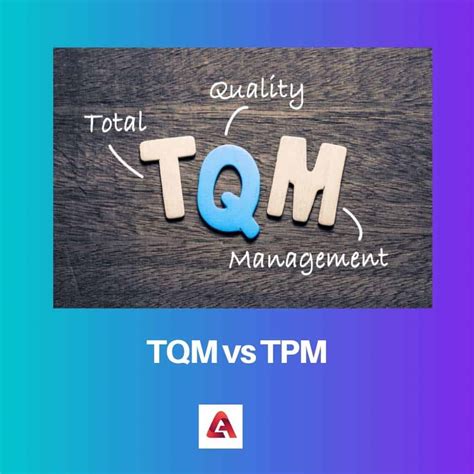TQM Vs TPM Difference And Comparison