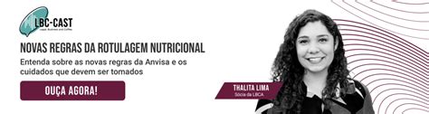 Novas Regras Da Anvisa Sobre A Rotulagem Nutricional Entram Em Vigor