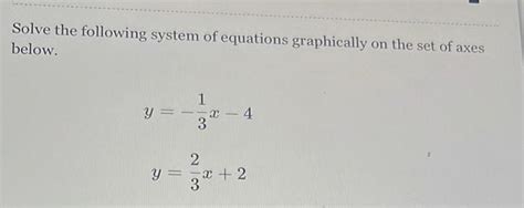 [answered] solve the following system of equations graphically on math