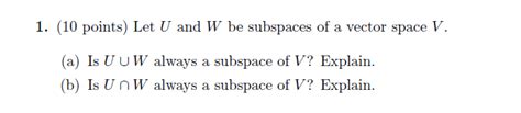 solved let u and w be subspaces of a vector space v a is