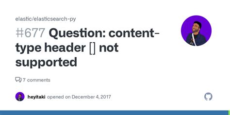 question content type header [] not supported · issue 677 · elastic elasticsearch py · github