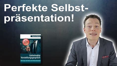 Vorstellungsgespräch Selbstpräsentation Beispiele Tipps perfekte