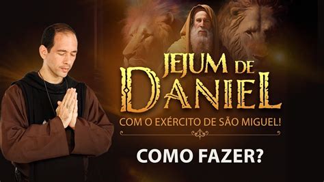 Como fazer o jejum de Daniel Ir Luís Maria Instituto Hesed YouTube
