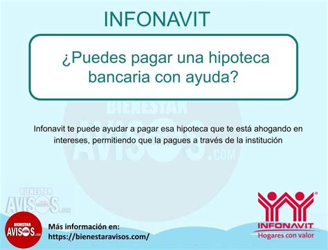 Infonavit Puedes Pagar Una Hipoteca Bancaria Con Ayuda