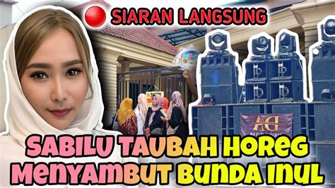 Live Sabilu Taubah Hari Ini Rutinan Malam Selasa Menyambut Artis