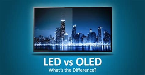OLED Vs LED What Is The Real Difference