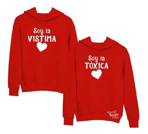 Sudaderas De Parejas Love D O Toxica Y Vistima Novios