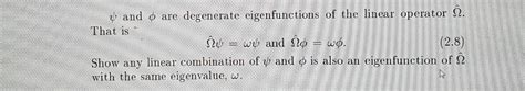 solved v and o are degenerate eigenfunctions of the linear
