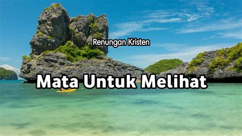 Mata Untuk Melihat Renungan Kristen Motivasi Iman Kristen YouTube