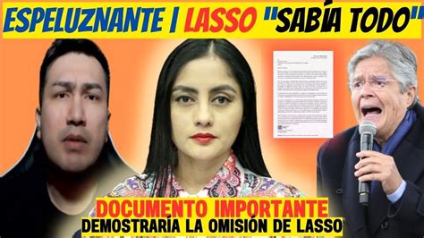 Lasso No Lo Puede Negar Sale A La Luz Documento Que Desenmascara A El